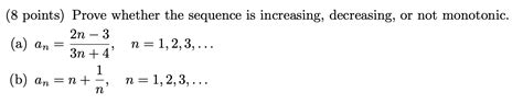 Solved Points Prove Whether The Sequence Is Increasing Chegg