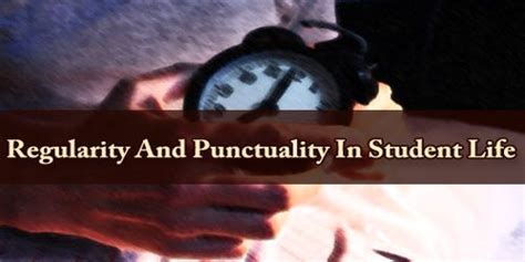 Regularity And Punctuality In Student Life Assignment Point