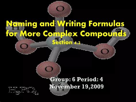 PPT Naming And Writing Formulas For More Complex Compounds Section PowerPoint Presentation