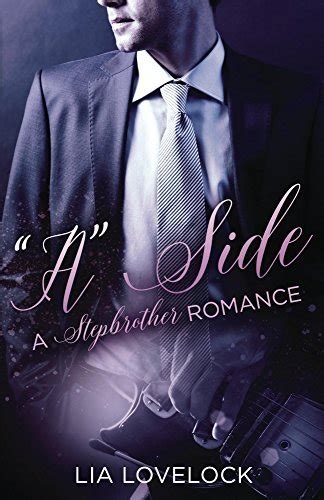 “a” Side A Stepbrother Romance By Lia Lovelock Goodreads