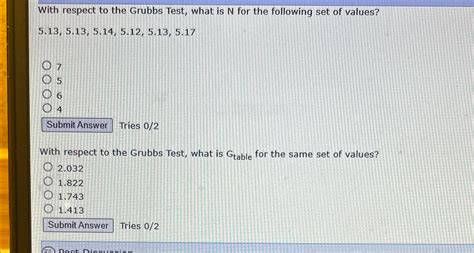 Solved With Respect To The Grubbs Test What Is N For The Chegg