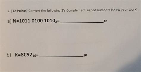 Solved 2 12 Points Convert The Following 2 S Complement Chegg