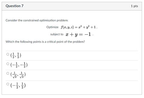 Solved Question 7 1 Pts Consider The Constrained