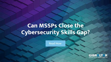 Can MSSPs Close The Cybersecurity Skills Gap