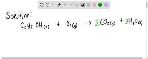 Solved The Balanced Equation For The Combustion Of Ethanol Ethyl