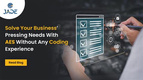 Solve Your Business Pressing Needs With AES Without Any Coding