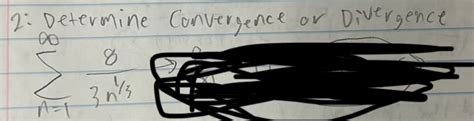 Solved Determine Convergence Or Divergence N N Chegg