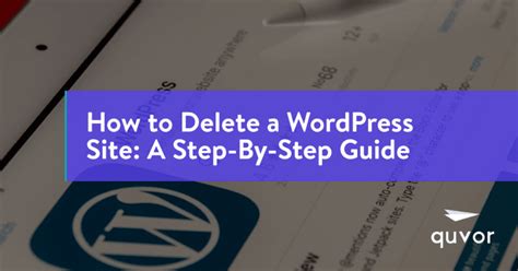 How To Delete A WordPress Site A Step By Step Guide