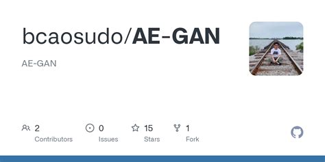 Ae Gan Train Py At Main Bcaosudo Ae Gan Github
