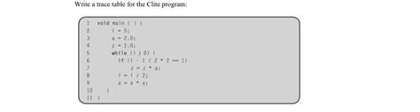 write a trace table for the clite program