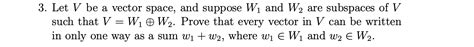 solved 3 let v be a vector space and suppose w1 and w2 are