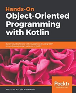 Hands On Object Oriented Programming With Kotlin Cabh Caitanya Book House