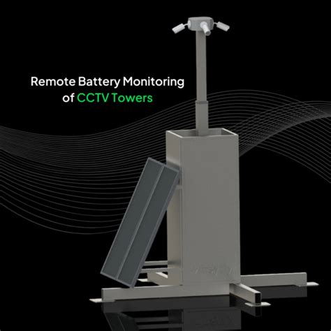 Remote Battery Monitoring For Cctv Towers Insytly Remote Monitoring