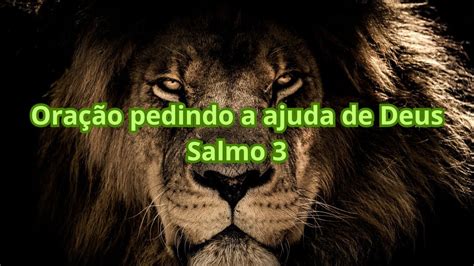 Ora O Pedindo Ajuda De Deus Salmo Youtube