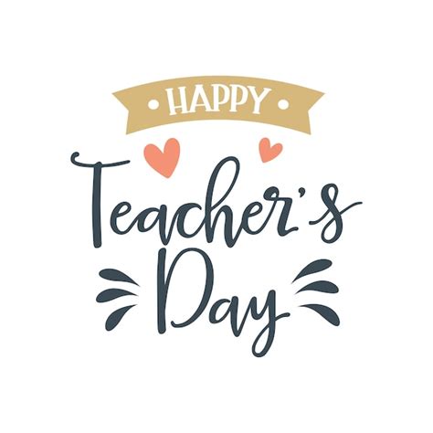 Premium Vector Happy Teachers Day Lettering Calligraphic Inscription