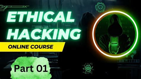 Ethical Hacking Full Course Part 01 Youtube