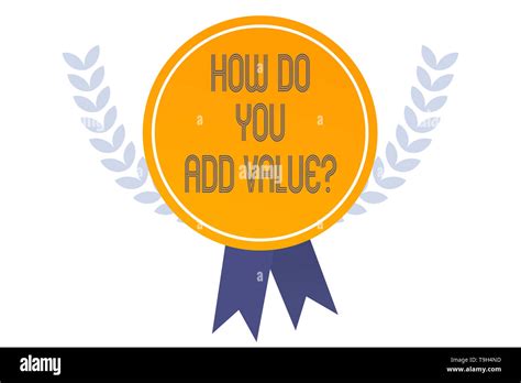 Writing Note Showing How Do You Add Value Question Business Concept