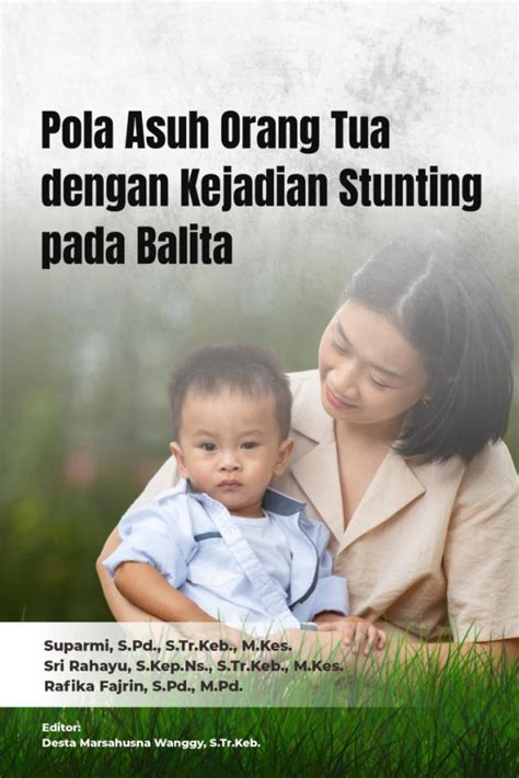 Pola Asuh Orang Tua Dengan Kejadian Stunting Pada Balita Pustaka