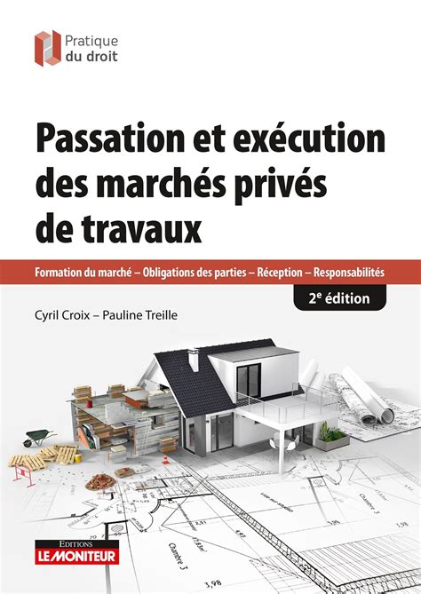 Passation Et Exécution Des Marchés De Travaux Privés Ebook By Cyril