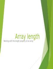 17b Array Length Property Pptx Array Length Working With The Length