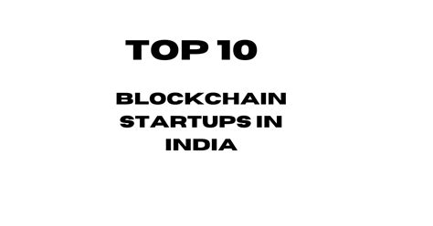 Top 10 Blockchain Startups In India