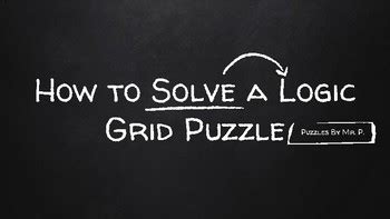 How To Solve Logic Grid Puzzles By Puzzles By Mr P TpT