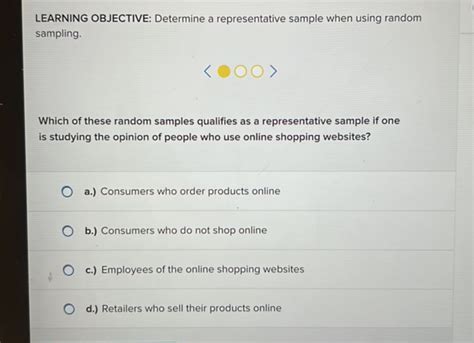 LEARNING OBJECTIVE Determine A Representative StudyX