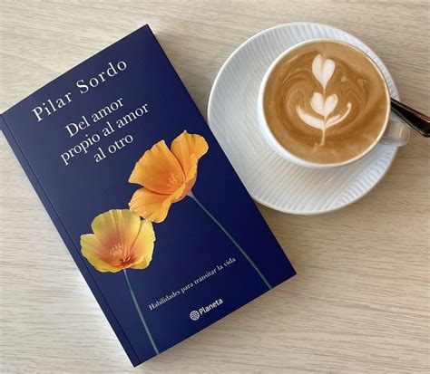 Del Amor Propio al Amor al Otro el último libro de Pilar Sordo