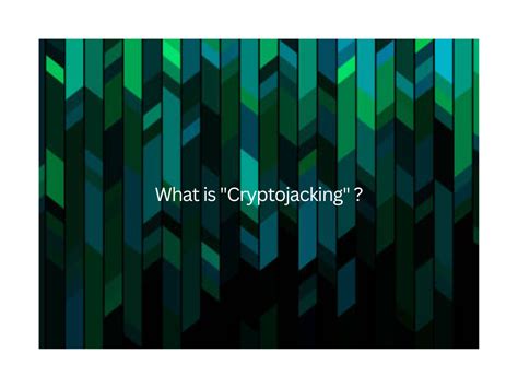 What Is Cryptojacking Haltdos