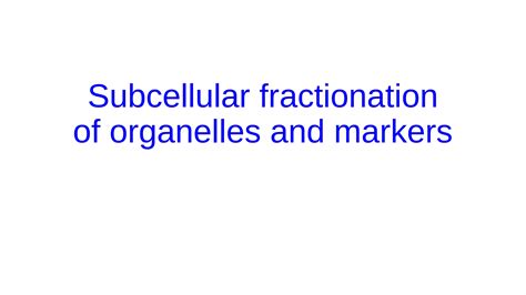 Subcellular Fractionation Ppt Biological Sciences Science