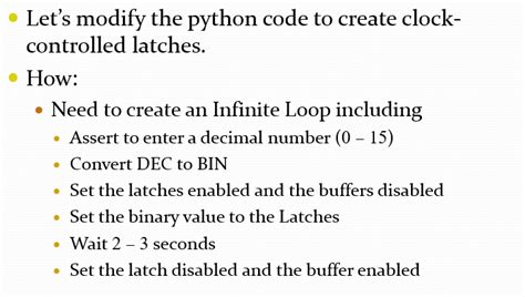 Let S Modify The Python Code To Create Clock Controlled Latches How Need To Create An