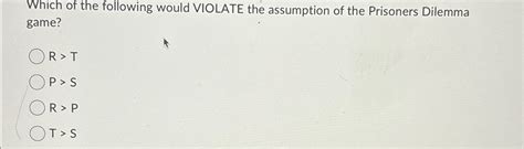 Solved Which Of The Following Would Violate The Assumption