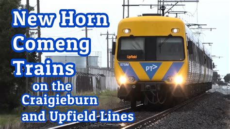 New Horn Comeng Trains On The Craigieburn And Upfield Lines Youtube