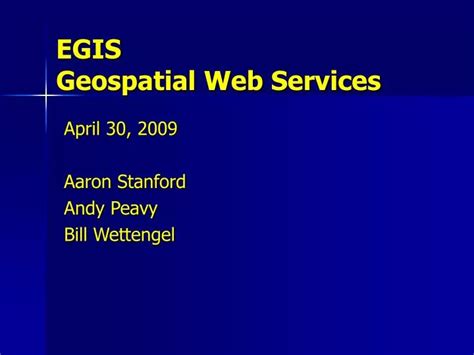Ppt Egis Geospatial Web Services Powerpoint Presentation Free