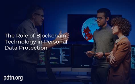 the role of blockchain technology in personal data protection