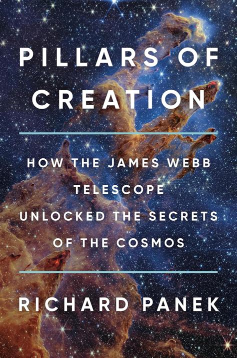 Pillars Of Creation How The James Webb Telescope Unlocked The Secrets