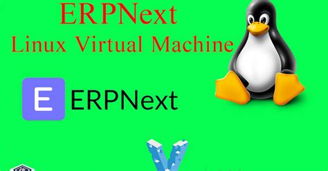 Erpnext Linux Virtual Machine Linux Virtual Machine