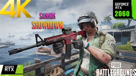 PUBG SANHOK RTX 2060 6GB 4K ULTRA GRAPHICS YouTube
