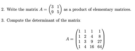 Solved Write The Matrix A As A Product Of Chegg Com