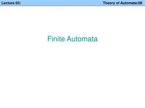 Ppt Finite Automata Powerpoint Presentation Free Download Id 625451