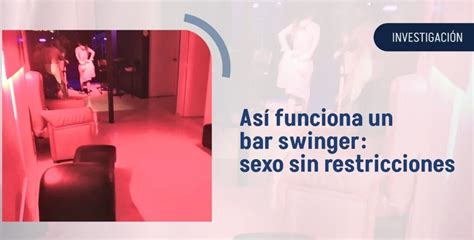 Sexo sin restricciones así son los bares swinger en Medellín