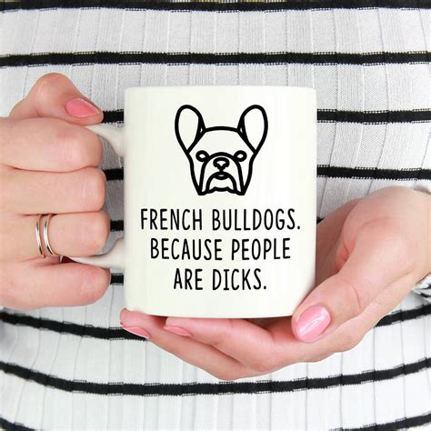 Funny French Bulldog Mug By Bettie Confetti