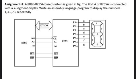 Solved Assignment 1 A 8086 8255a Based System Is Given In