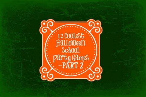 12 Coolest Halloween School Party Games Part 2