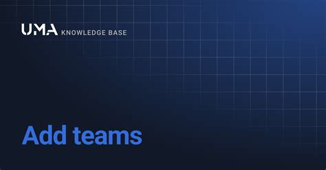 Add Teams Uma Knowledgebase Add Teams Uma Knowledgebase