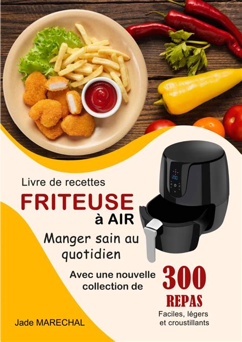 Amazon fr Livre de recettes Friteuse à air Manger sain au quotidien
