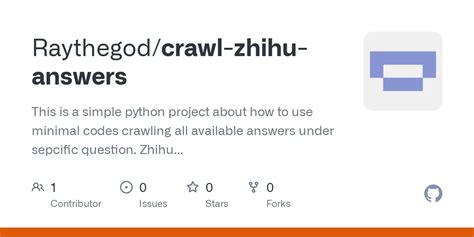 Github Raythegodcrawl Zhihu Answers This Is A Simple Python Project About How To Use Minimal