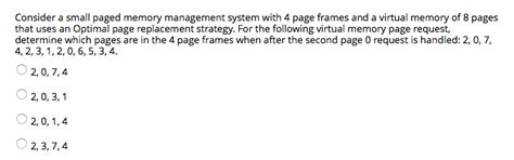 Solved Consider A Small Paged Memory Management System With