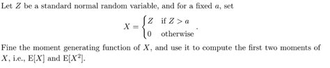 solved let z be a standard normal random variable and for a