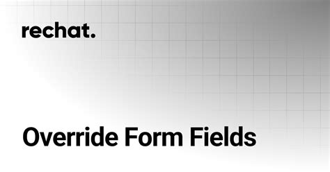 Override Form Fields Rechat Help Center